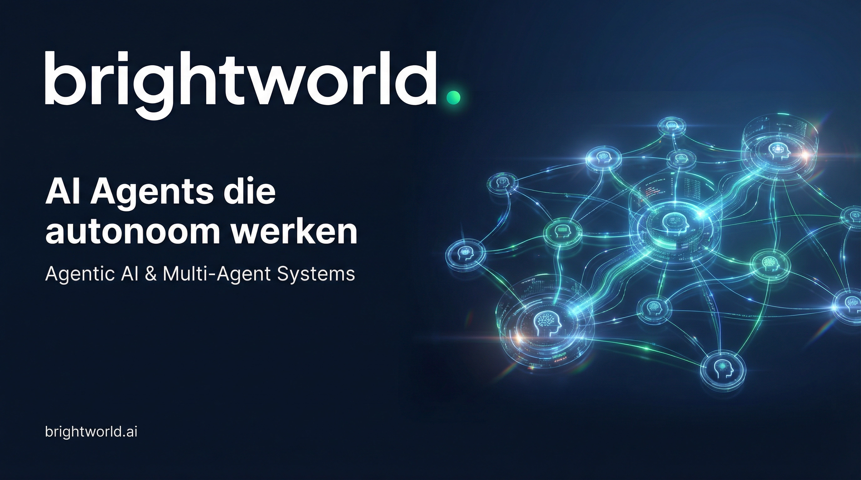 Brightworld.ai - Experts in Agentic AI & Multi-Agent Systems | Netherlands