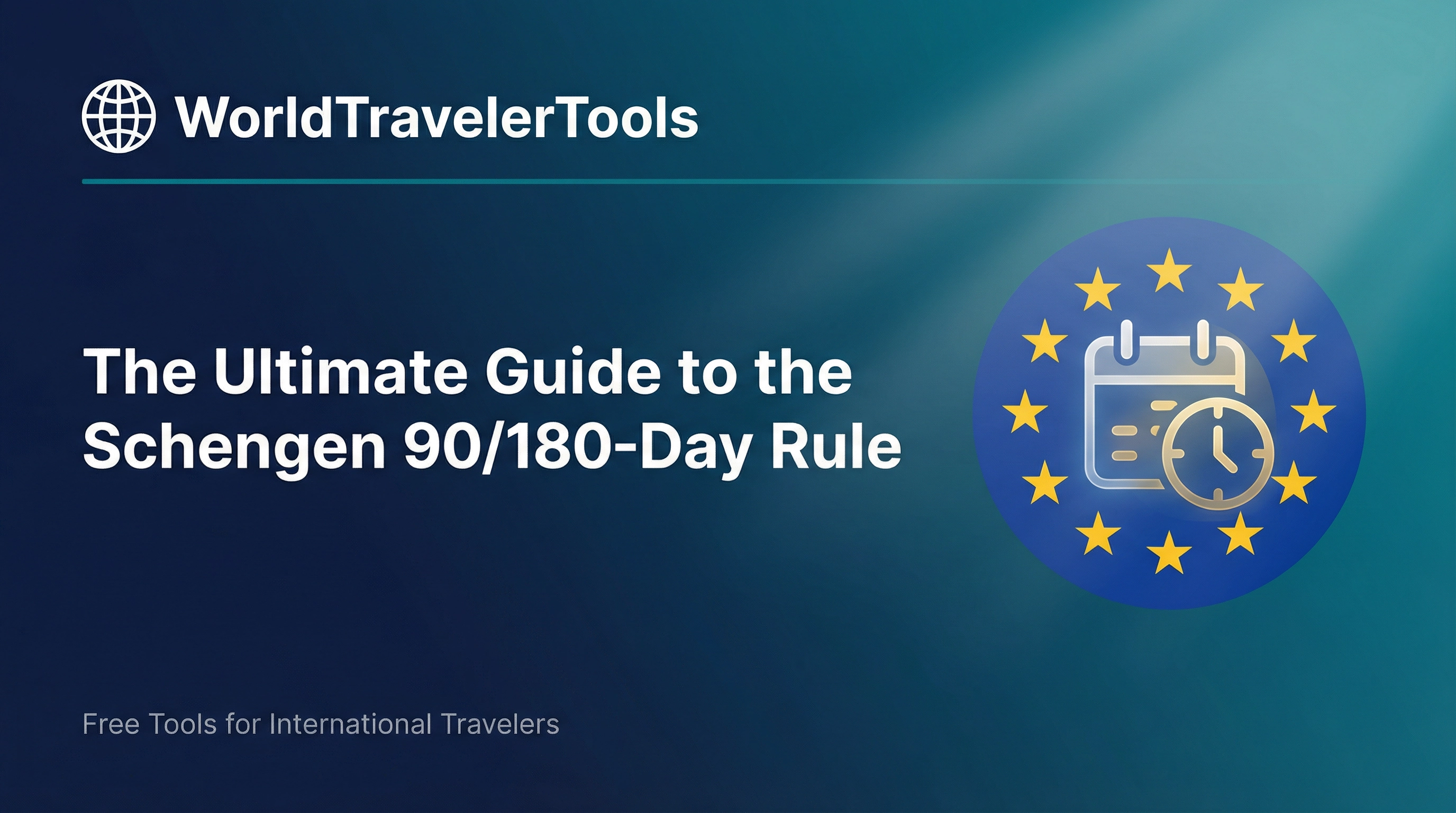 The Ultimate Guide to the Schengen Visa 90/180-Day Rule ...
