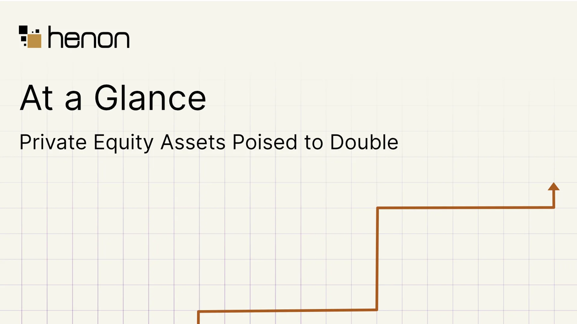 Private Equity Assets Poised to Double | Henon Insights