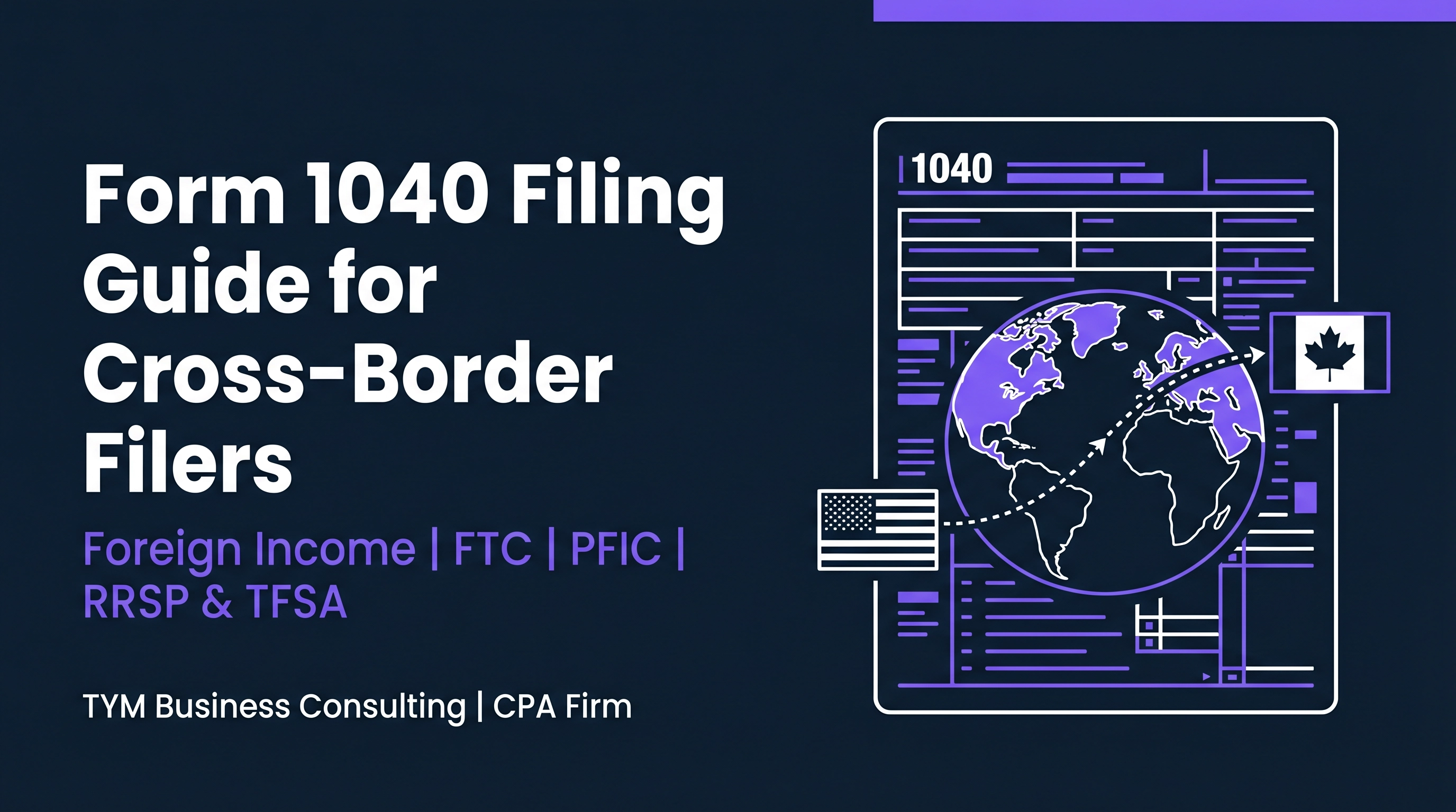 Form 1040 Filing Guide for cross-border Filers | TYM CPA